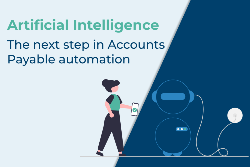 Artificial intelligence – the next step in accounts payable automation