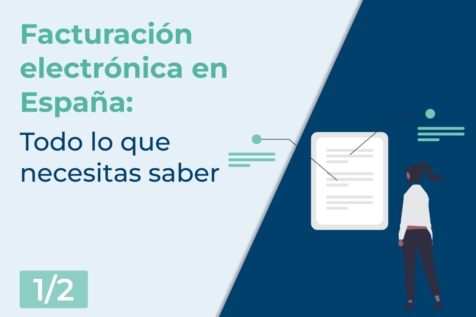 Facturación electrónica en España:Todo lo que necesitas saber 1/2