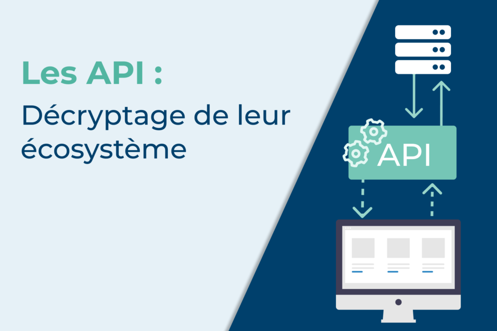 API : décryptage de leur écosystème