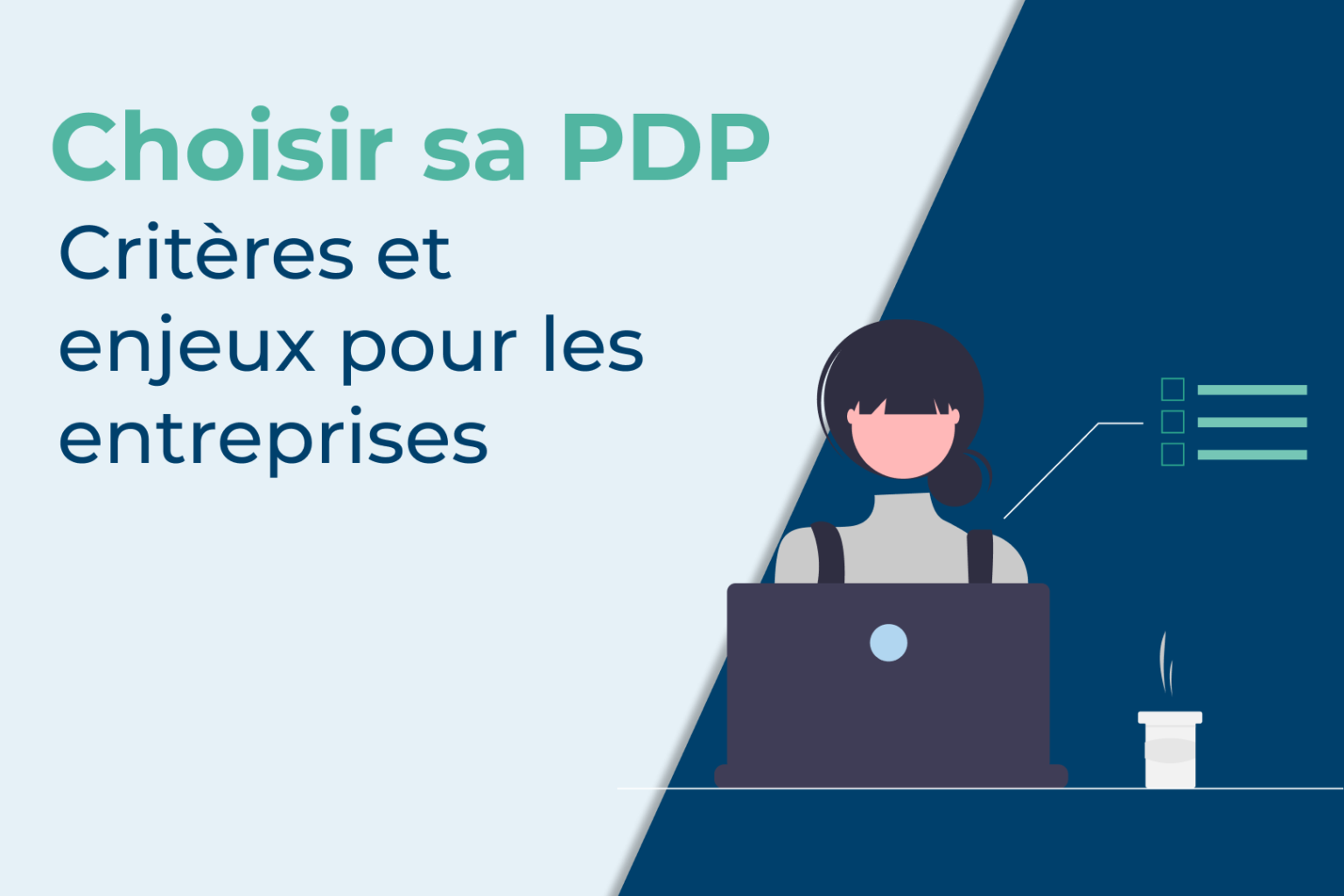 Choisir sa PDP : critères et enjeux pour les entreprises - Symtrax