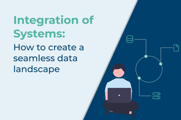 Integration of Systems: How to create a seamless data landscape ...