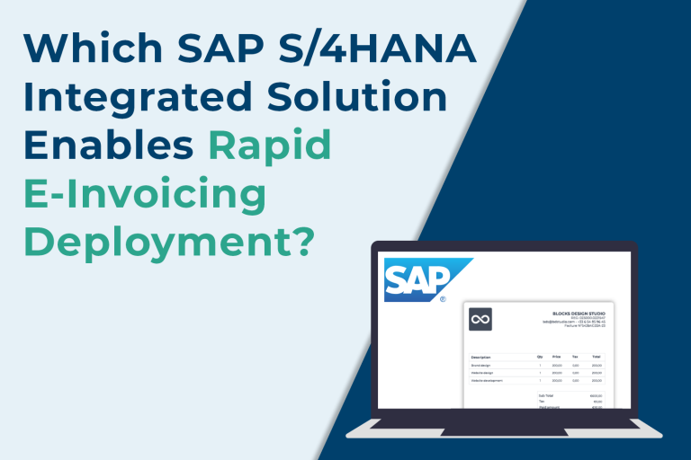 Which SAP S/4HANA Integrated Solution Enables Rapid E-Invoicing ...